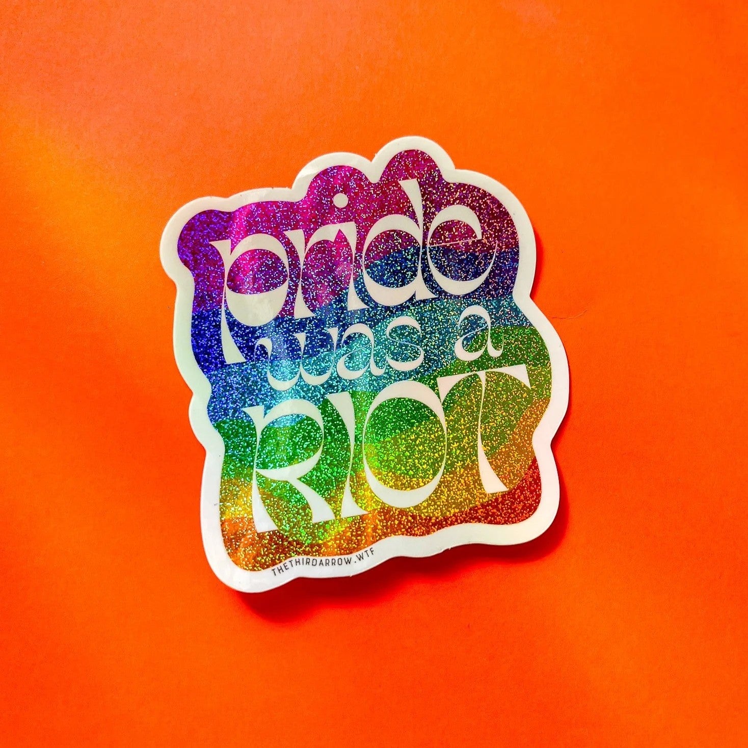 The Third Arrow - Pride was a Riot Rainbow Sticker | Gather :handmade ...