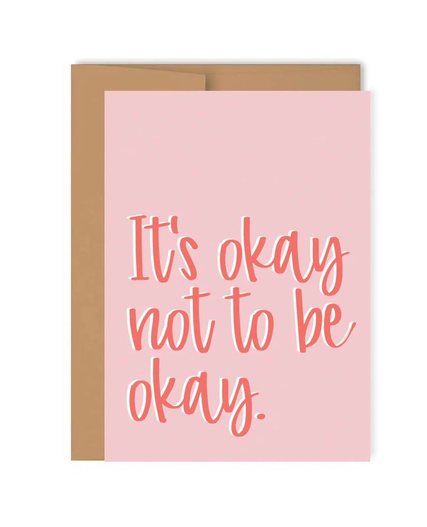 Hue Complete Me - It's Okay To Not Be Okay Card | Gather :handmade shoppe: